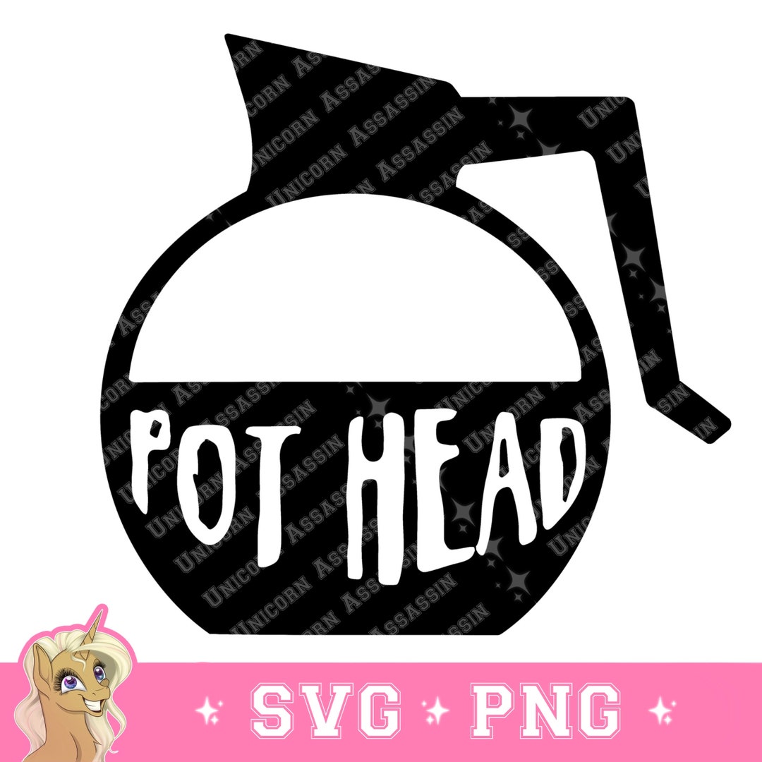Pot Head Coffee Lover SVG/PNG Digital Download for Cricut and Other DIY ...