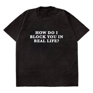 How Do I Block You in Real Life? SVG_PNG_PSD Instant Digital Download ...