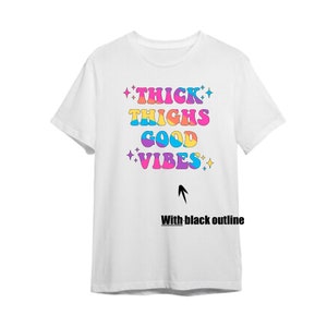 Groovy Rainbow “thick Thighs Good Vibes” SVG_PNG_PSD Instant Digital Download for Cricut and ...