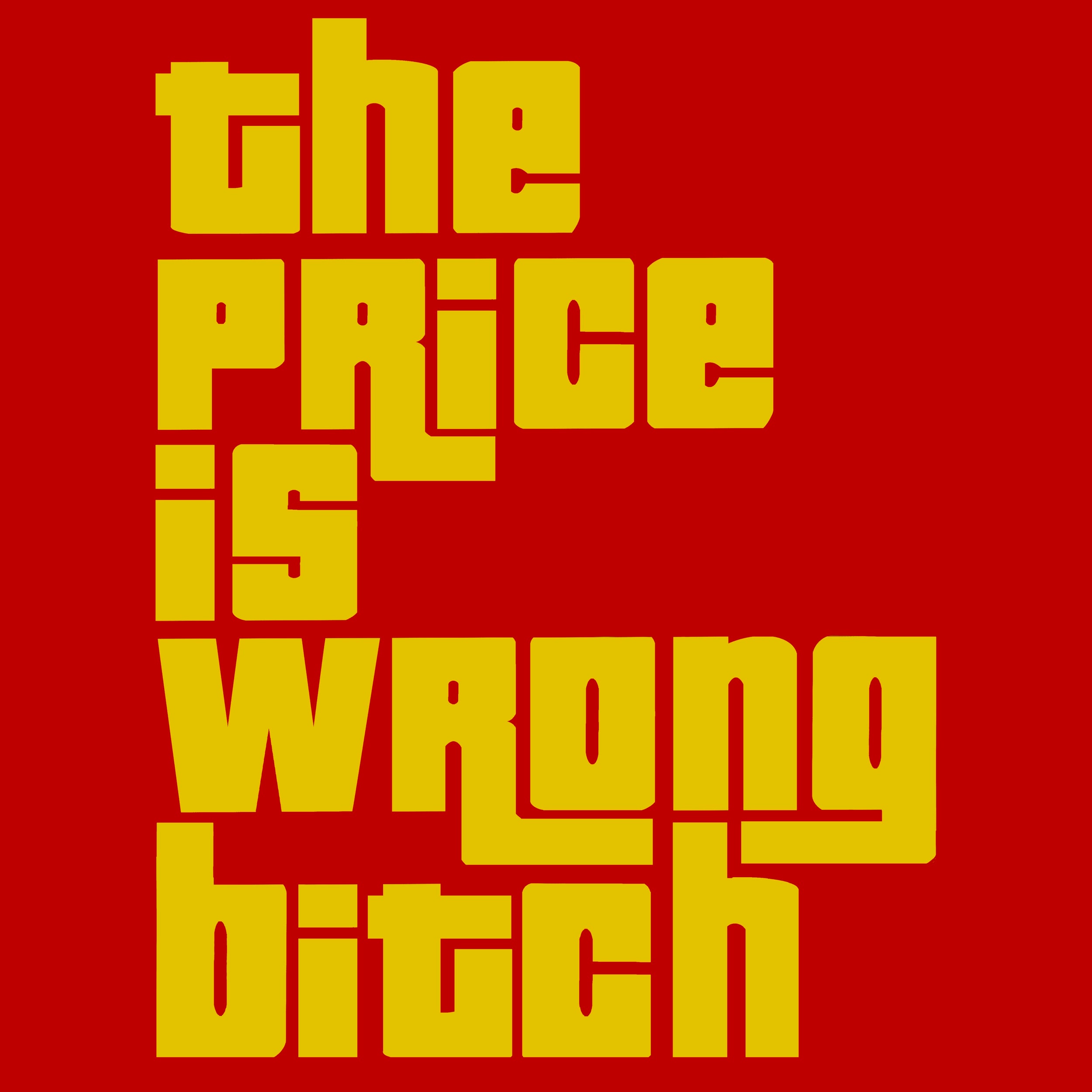 The Price is Wrong, B Funny Quote SVG/PNG Digital Download for Cricut ...