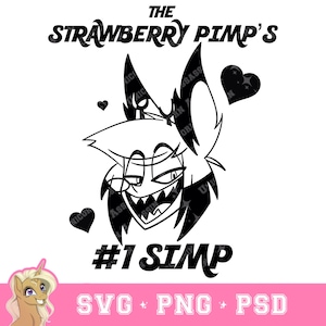 Alastor the Strawberry Pimp’s #1 Simp SVG_PNG_PSD Digital Download File ...