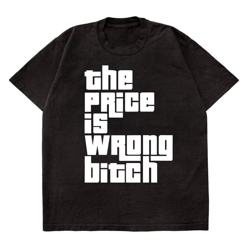 The Price is Wrong, B Funny Quote SVG/PNG Digital Download for Cricut ...