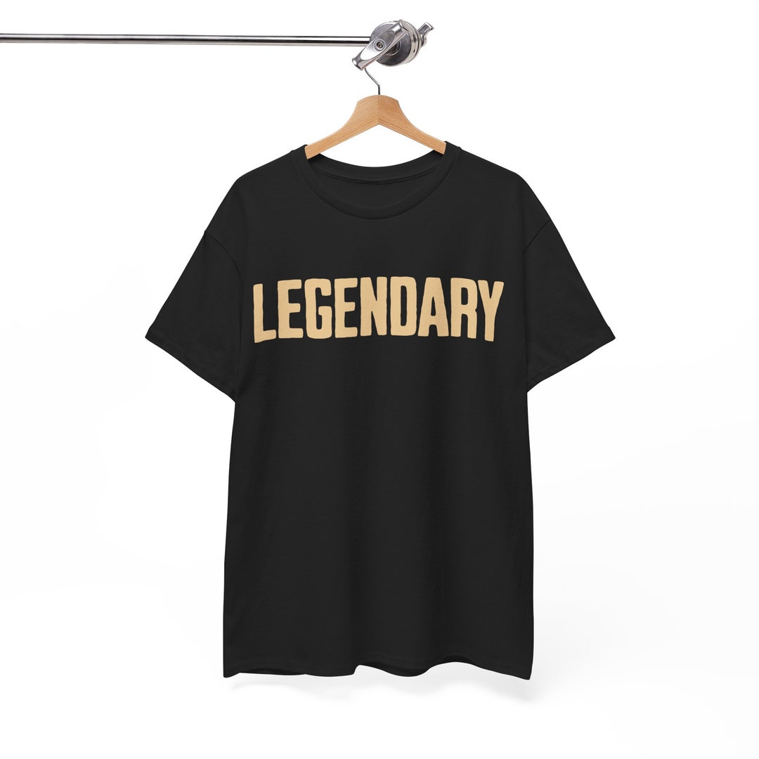 Legendary Graphic Tee, Iconic Legend Graphic Tee, Funny Dad Birthday ...