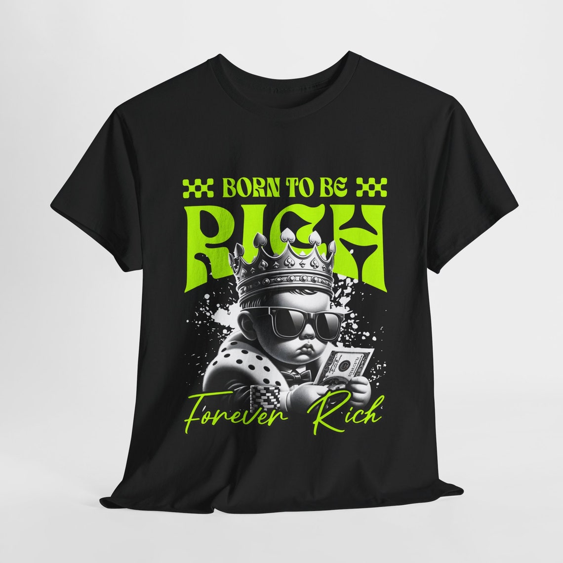 Born to Be Rich" T-shirt, Motivational Wealth Tee, Ambitious Graphic ...