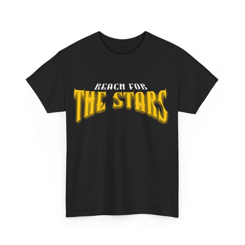 Reach the Stars Shirt, Inspirational Quote Tee, Motivational Graphic T ...