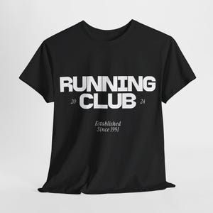 Running Club T-shirt, Motivational Runner's Tee, Fitness Enthusiast ...