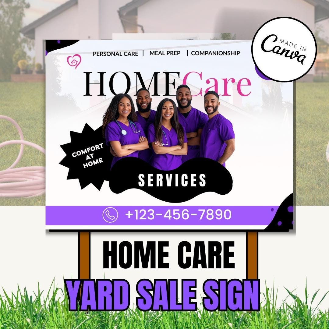 Home Care Service Yard Sign / DIY Home Care Service Yard Sign Sale ...