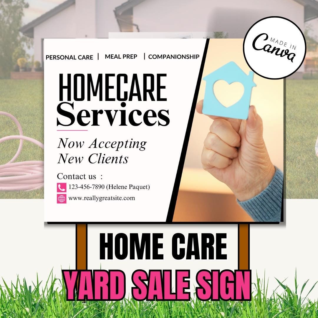 Home Care Service Yard Sign / DIY Home Care Service Yard Sign Sale ...
