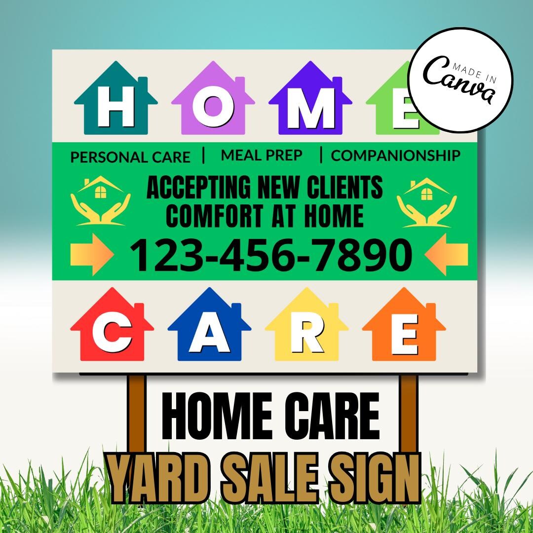 Home Care Service Yard Sign / DIY Home Care Service Yard Sign Sale ...