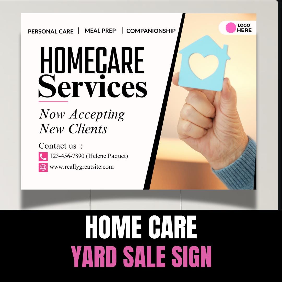 Home Care Service Yard Sign / DIY Home Care Service Yard Sign Sale ...