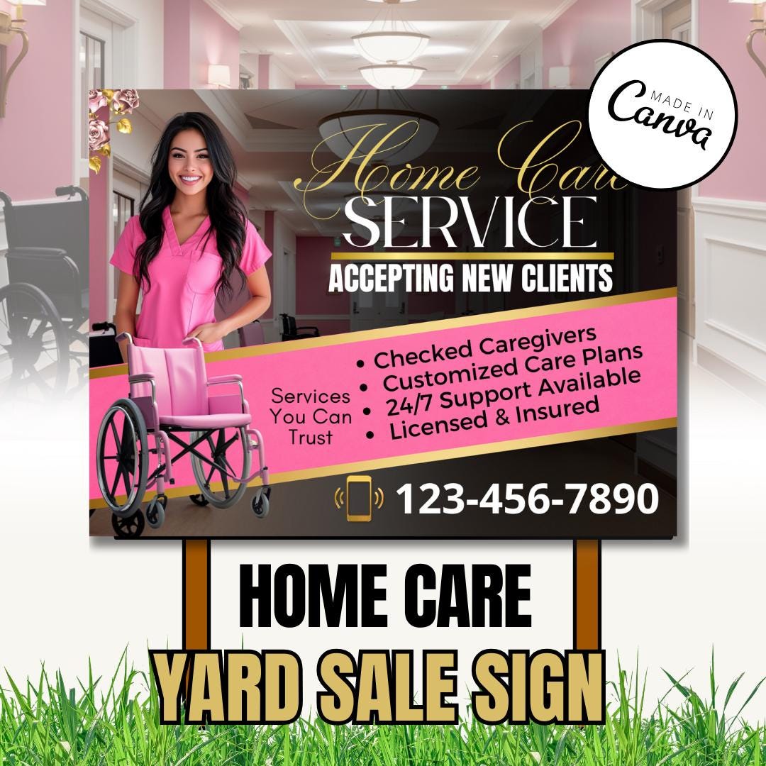 Home Care Service Yard Sign / DIY Home Care Service Yard Sign Sale ...