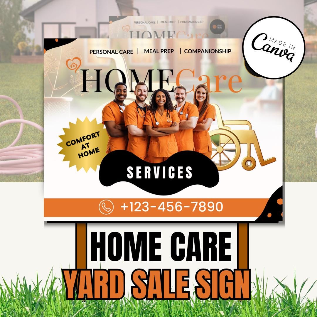 Home Care Service Yard Sign / DIY Home Care Advertising Sign Design ...