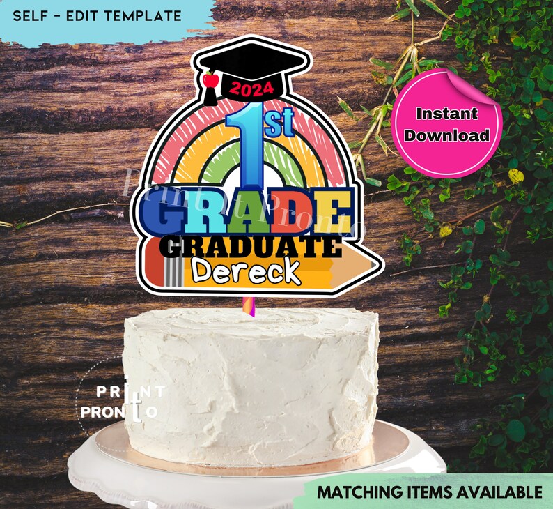 Editable 1st Grade Graduation Cake Topper, Grad 2024, 1st Grade Topper ...