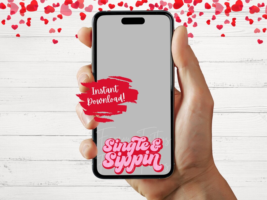 Single and Sippin Snapchat Lens/galentine's Day/valentine's Day/girls ...