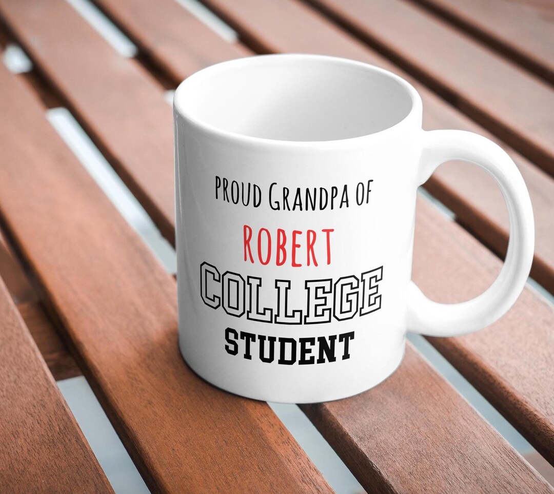 Custom Proud Grandpa of College Student Mug, Perfect Gift for a College ...