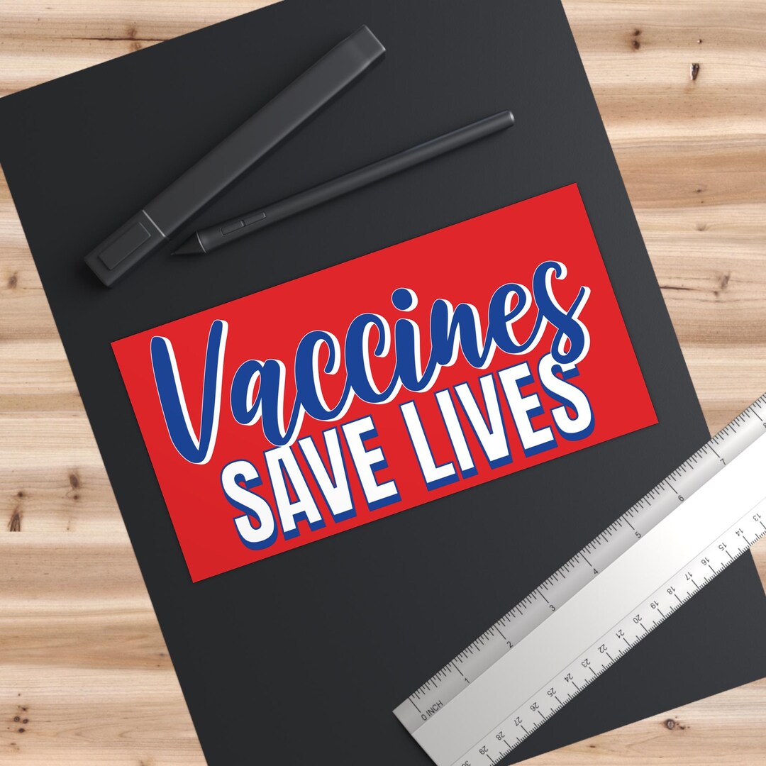 Vaccines Save Lives Sticker, Pro-immunization Decal, Support Vaccine ...