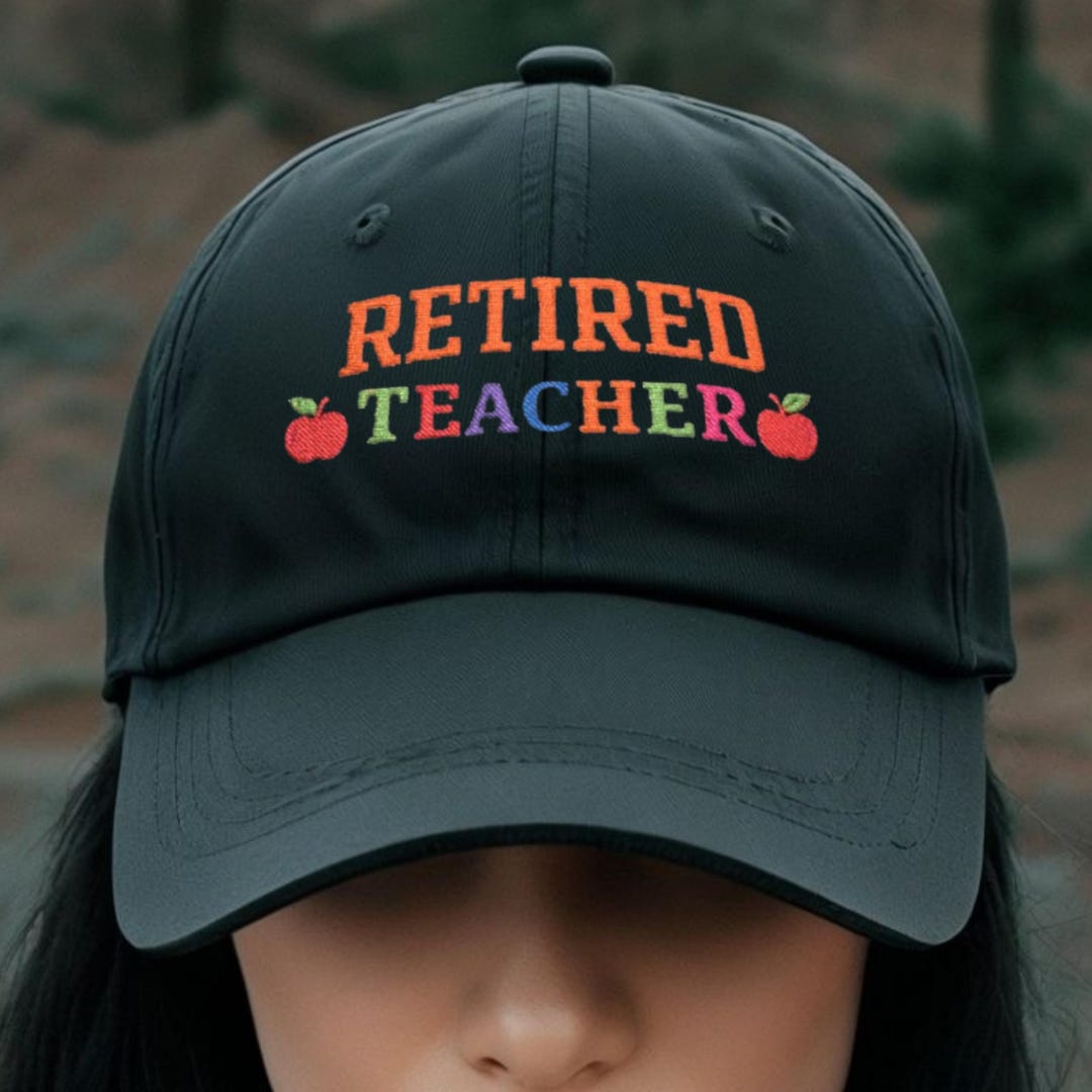 Retired Teacher Embroidered Hat, Funny Retirement Gift - Etsy
