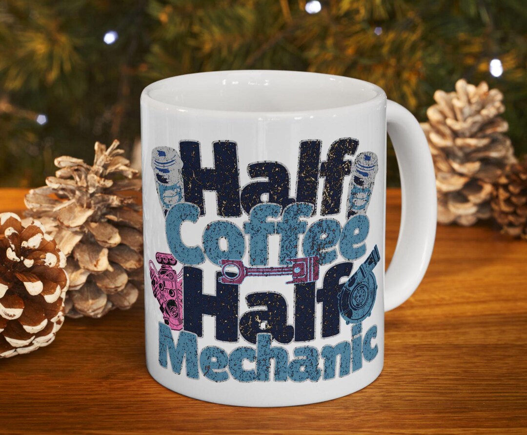 Mechanic Ceramic Mug, Half Coffee Half Mechanic Gift Cup, Mechanic ...