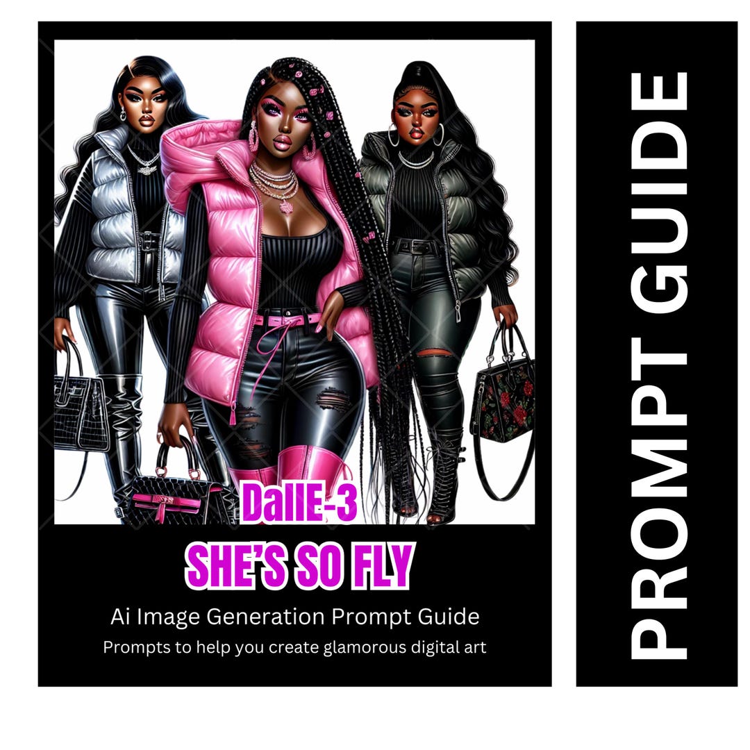 AI Art Prompt Guide she's so Fly 17 Prompts & 17 Sample Images Chat GPT ...