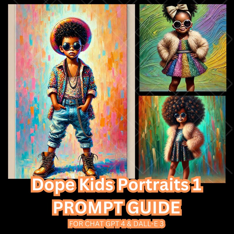 Dope Kids Portraits Vol 1 Prompt Guide for Dall E 3 and Chat GPT 4 Ai ...