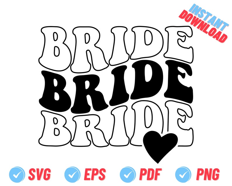 Bride Png/svg, Retro Wavy Svg, Wedding Svg, Bridal Party Svg, Bride ...