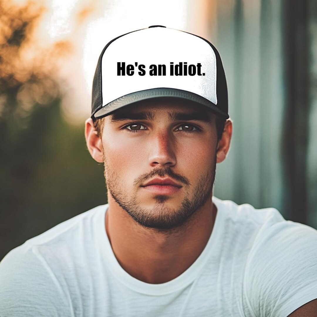 He's an Idiot Adjustable Mesh Trucker Cap, Subtle Fuck Trump Foam Mesh ...