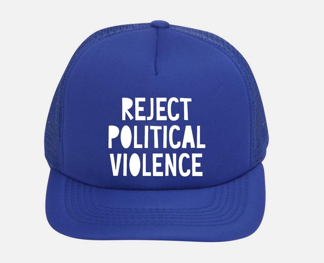 Reject Political Violence Mesh Trucker Hat, Free Speech Snapback - Etsy