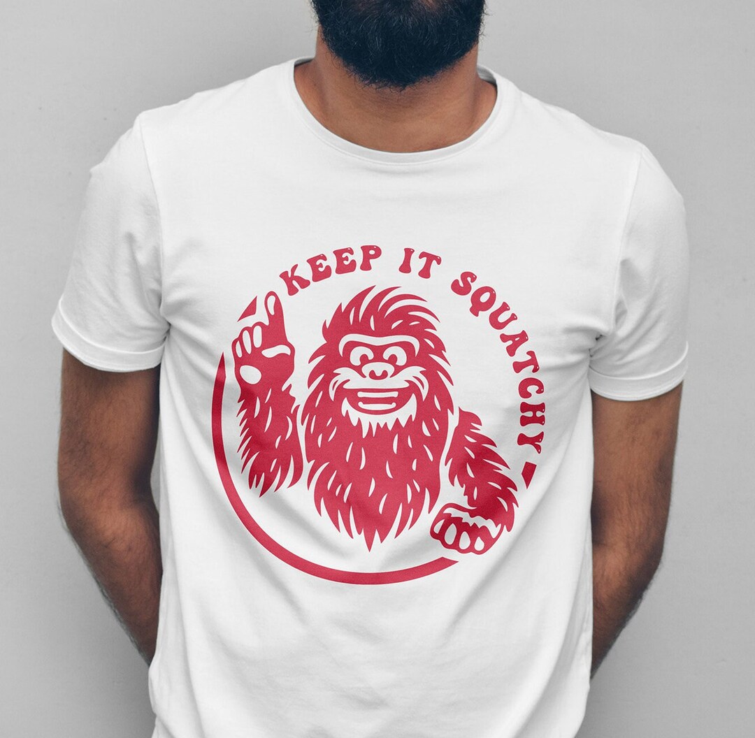 Keep It Squatchy Digital Bigfoot SVG T-shirt Design. - Etsy