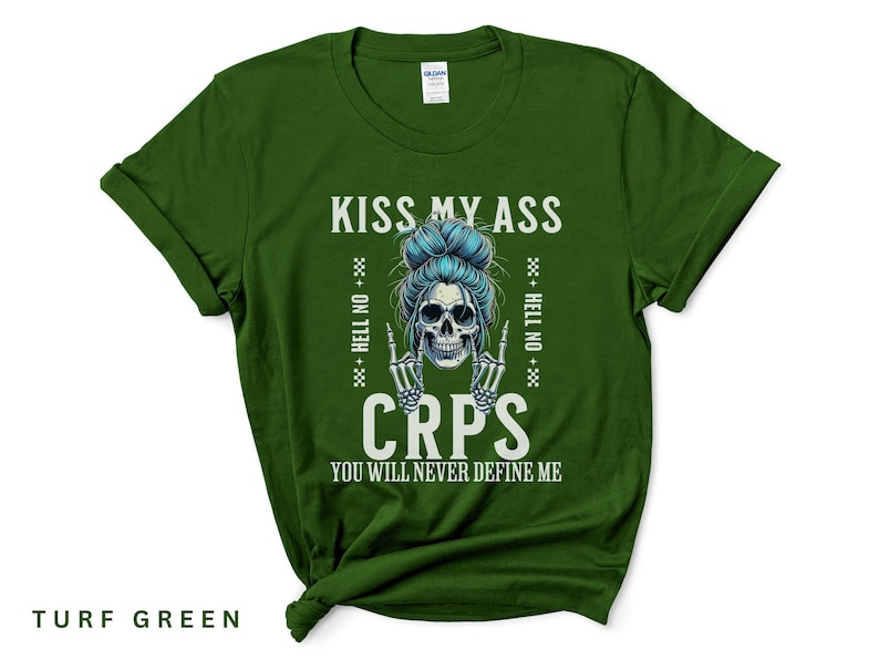 Sarcastic Skeleton Kiss My Ass CRPS Tshirt - Funny Crps Gift, CRPS ...