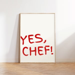 Yes Chef Print, Aesthetic Kitchen Decor, Modern Kitchen Digital Art ...