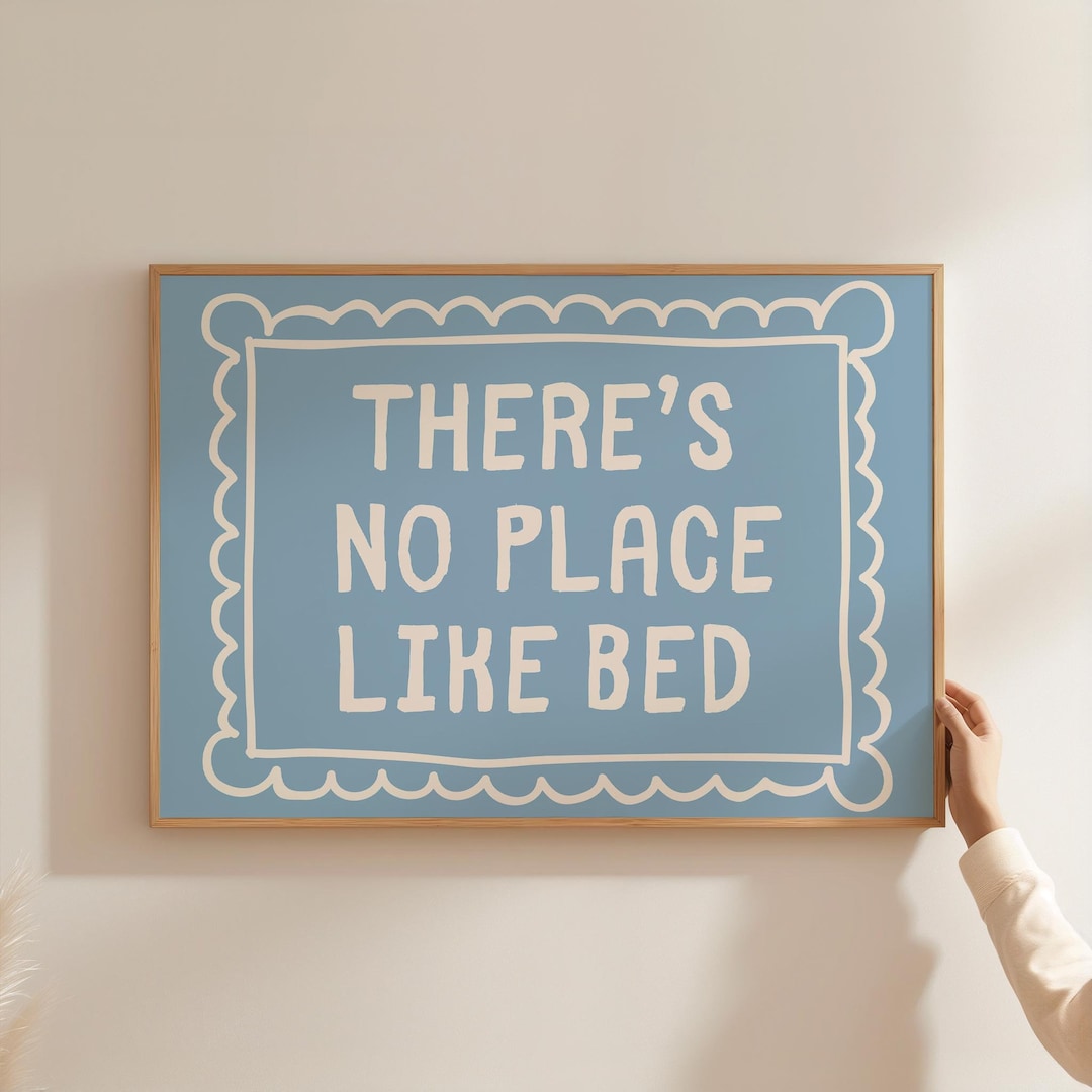 There's No Place Like Bed Print, Cute Above Bed Decor, Trendy ...