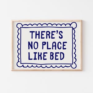 There's No Place Like Bed Print, Cute Above Bed Wall Art, Trendy ...