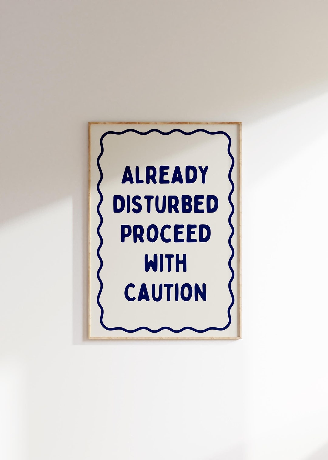 Already Disturbed Proceed With Caution, Funky Poster, Trendy Wall Art ...