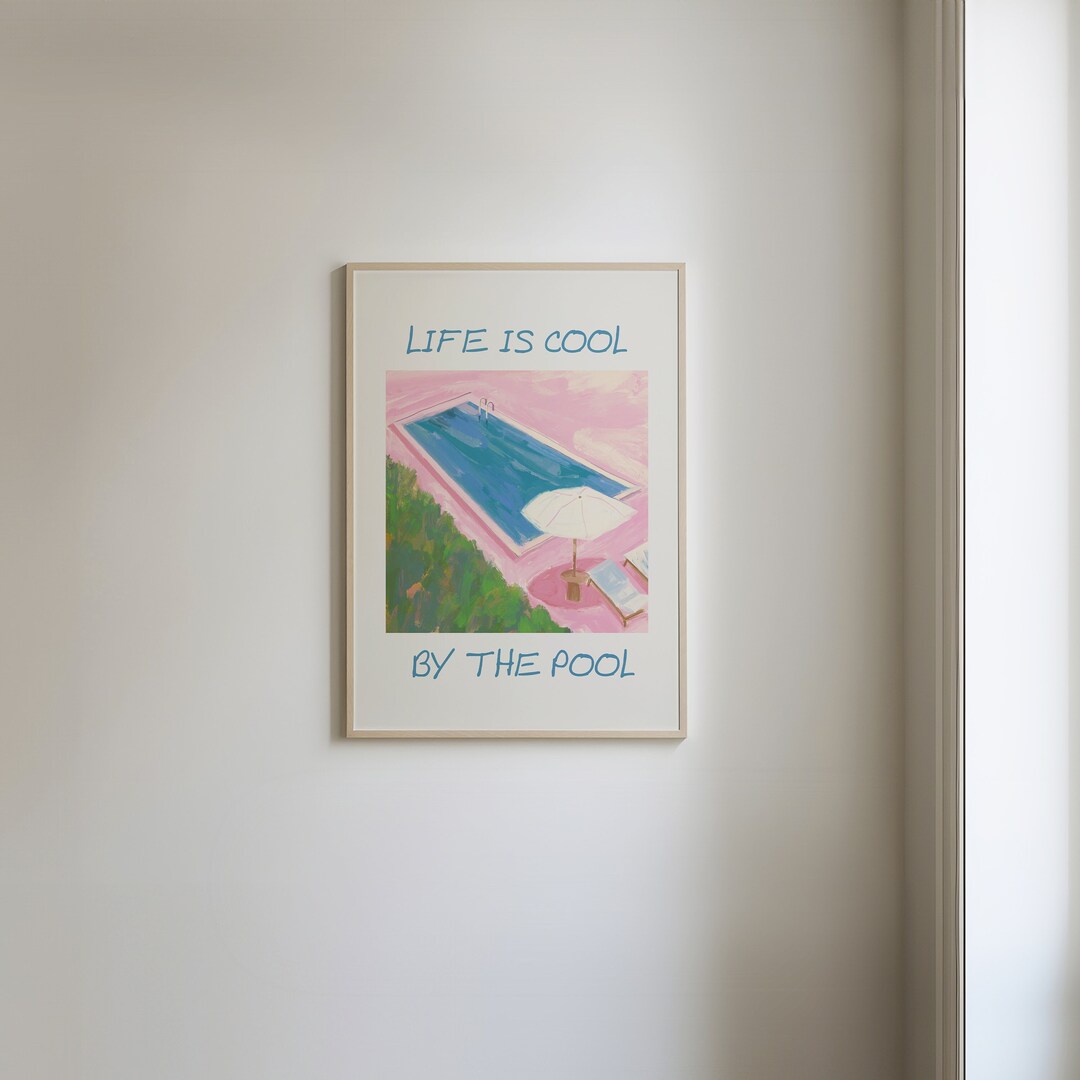 Life is Cool by the Pool Print, Funny Pool Art, Aesthetic Blue Pink ...