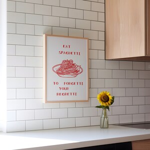 Eat Spaghetti to Forgetti, Aesthetic Kitchen Decor, Funny Spaghetti ...