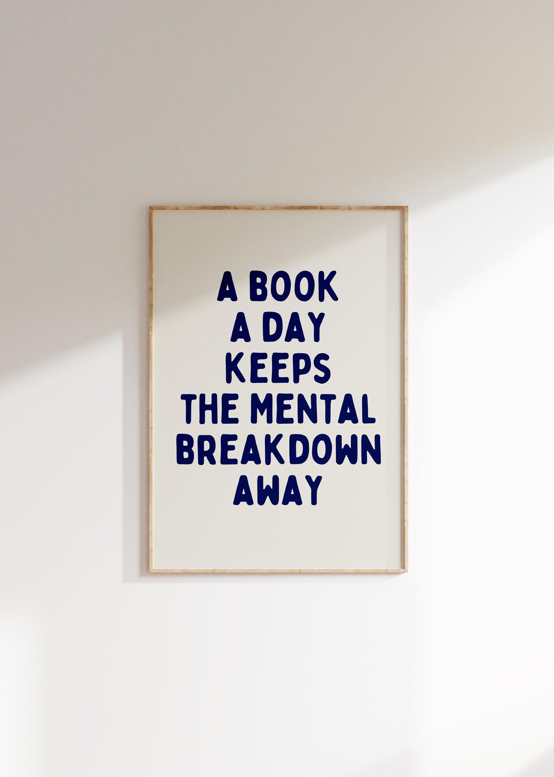 A Book A Day Keeps the Mental Breakdown Away, Trendy Bookish Print ...