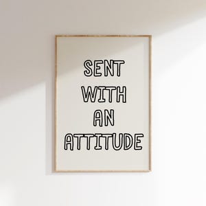 Sarcastic Office Quotes Wall Art, Sent With an Attitude, Funny Office ...