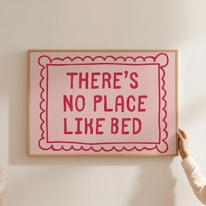 There's No Place Like Bed Print, Cute Above Bed Decor, Trendy ...