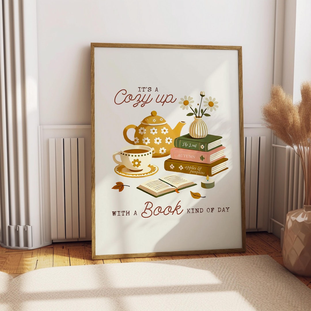 It's A Cozy up With A Book Kind of Day, Cozy Autumn Printables, Neutral ...