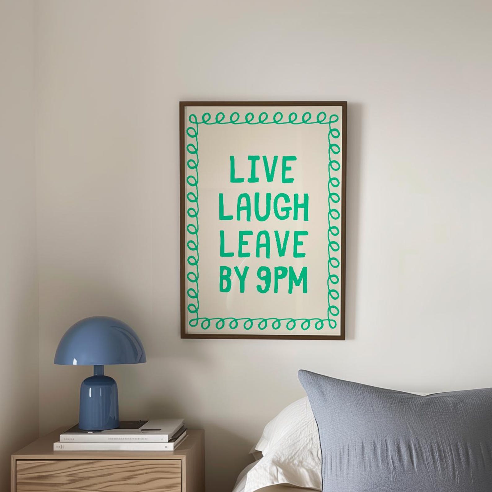 Live Laugh Leave by 9PM Print, Trendy Dorm Room Decor, Living Room Wall ...