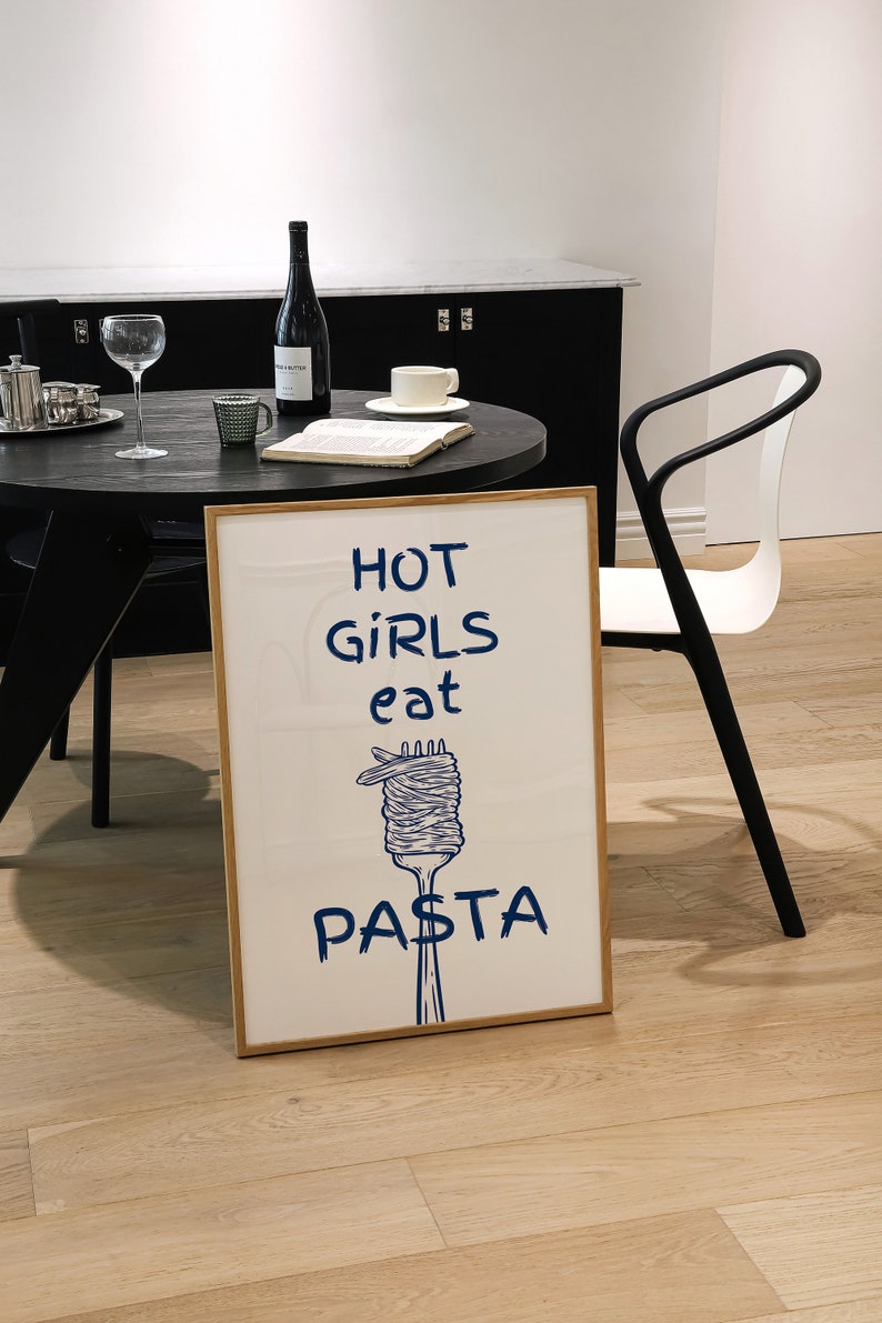 Hot Girls Eat Pasta, Aesthetic Kitchen Decor, Funny Spaghetti Print ...