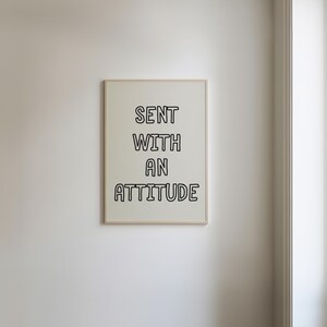 Sarcastic Office Quotes Wall Art, Sent With an Attitude, Funny Office ...