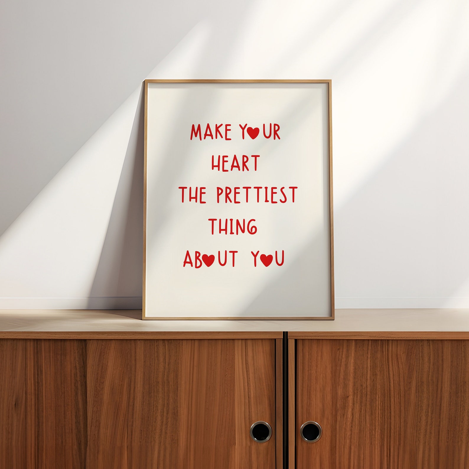 Make Your Heart the Prettiest Thing About You Print, Heart Quote Print ...