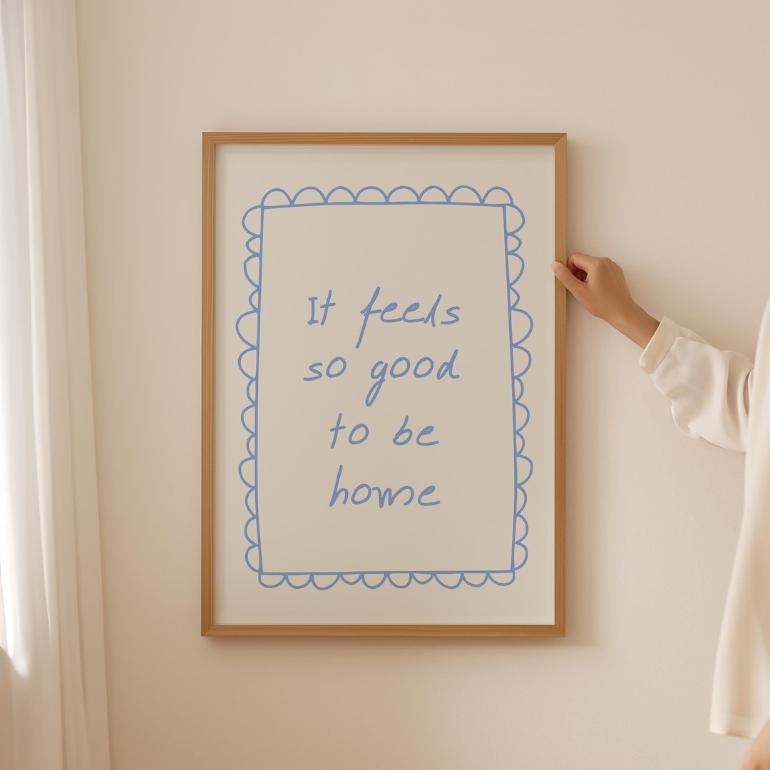 It Feels so Good to Be Home Print, Above Bed Wall Art, Affirmation ...