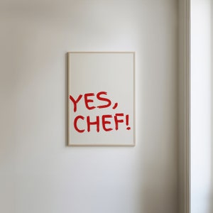 Yes Chef Print, Aesthetic Kitchen Decor, Modern Kitchen Digital Art ...