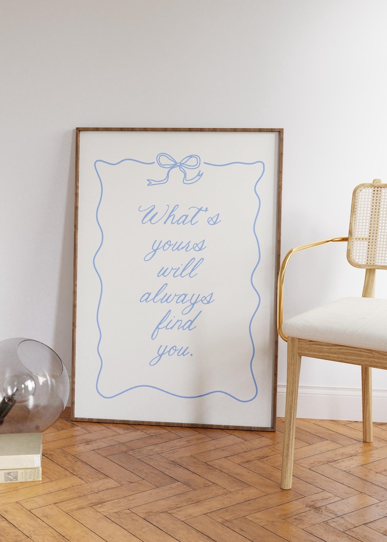 What's Yours Will Always Find You Poster, Positive Affirmation Print ...