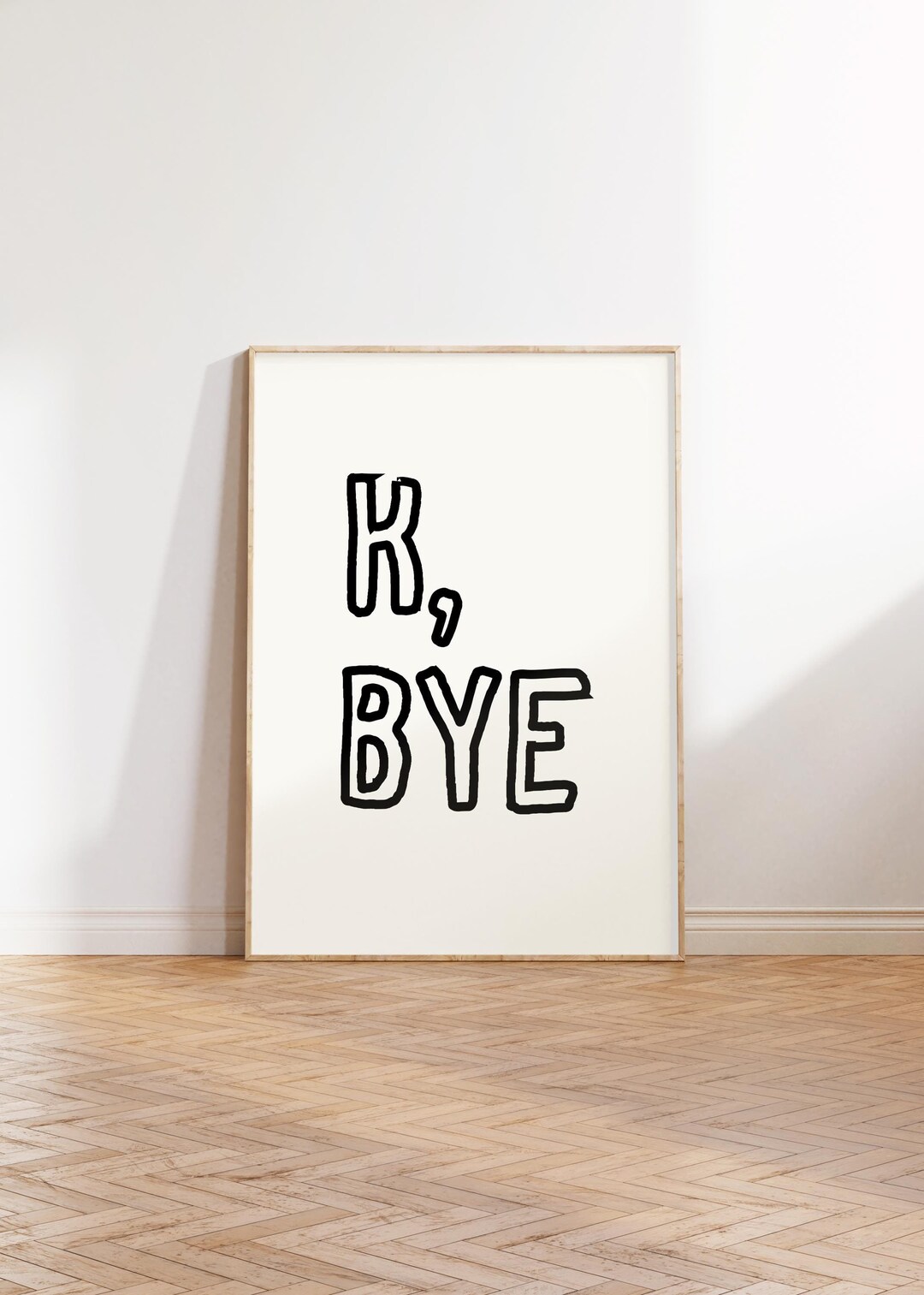 K Bye Print, Office Wall Art, Corporate Poster, Funny Office Print ...