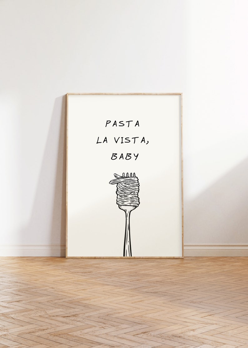 Pasta La Vista Print, Pasta Night Poster, Funny Spaghetti Print, Cute ...