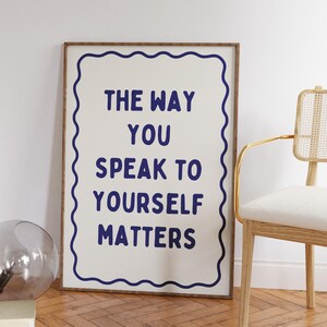 The Way You Speak to Yourself Matters Print, Typography Prints, Mental ...