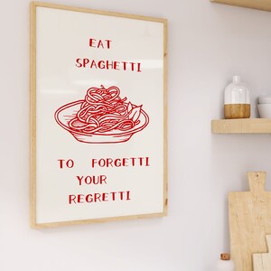 Eat Spaghetti to Forgetti, Aesthetic Kitchen Decor, Funny Spaghetti ...